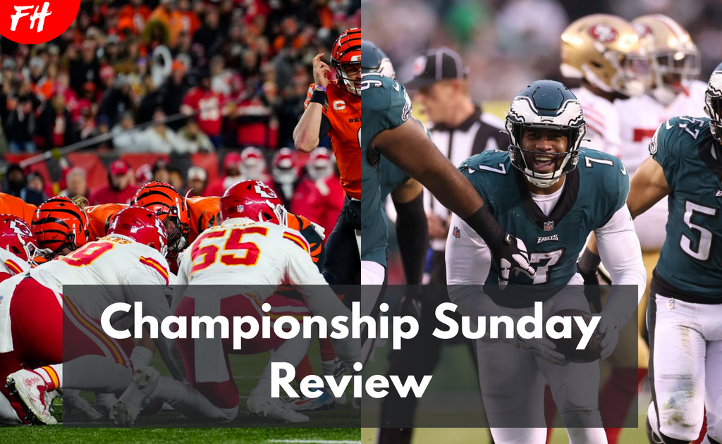 Chamapionship Sunday Review Eagles vs 49ers & Chiefs vs Bengals
