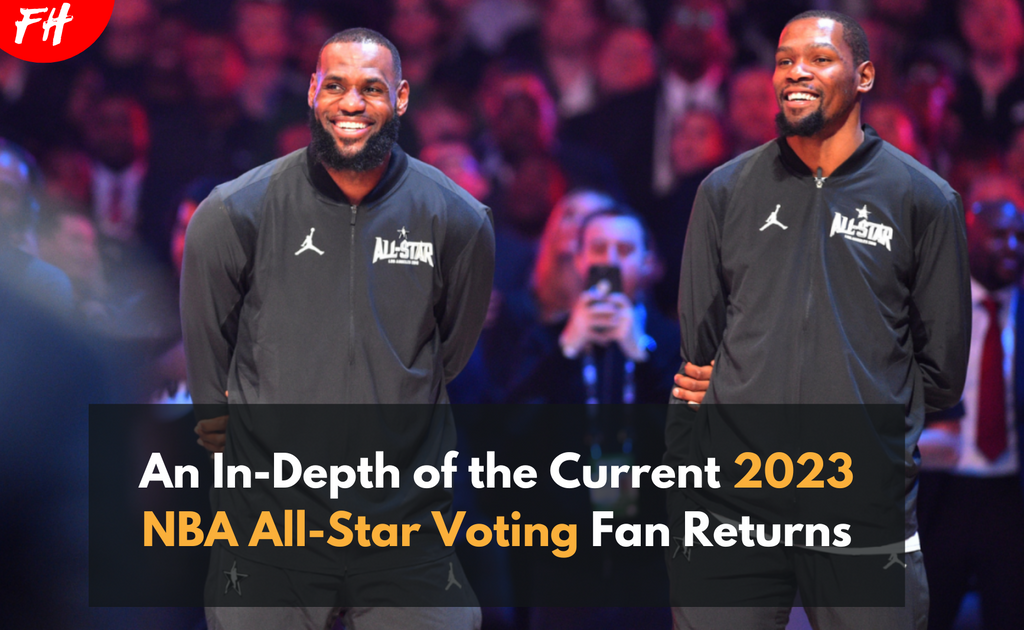 An In-Depth of the Current 2023 NBA All-Star Voting Fan Returns